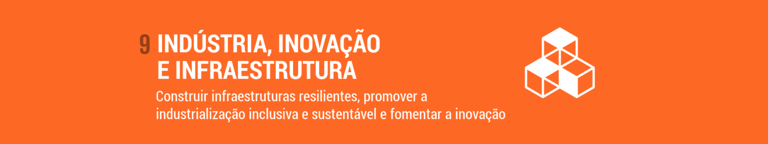 ODS 9: Indústrias e infraestruturas inclusivas e sustentáveis